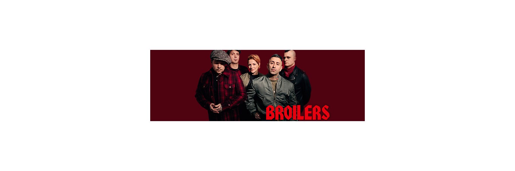 Broilers [NoCut.Shop | Merchandising + Tickets]